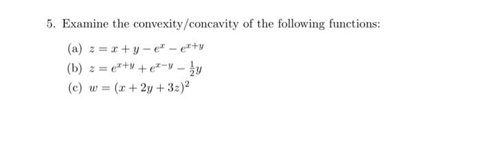 Solved 5 Examine The Convexity Concavity Of The Following