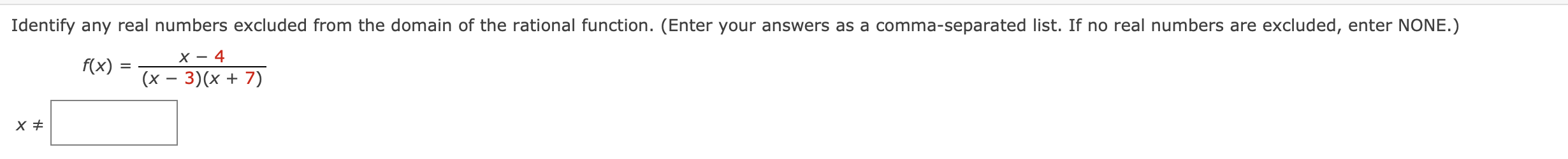 Solved Identify any real numbers excluded from the domain of | Chegg.com