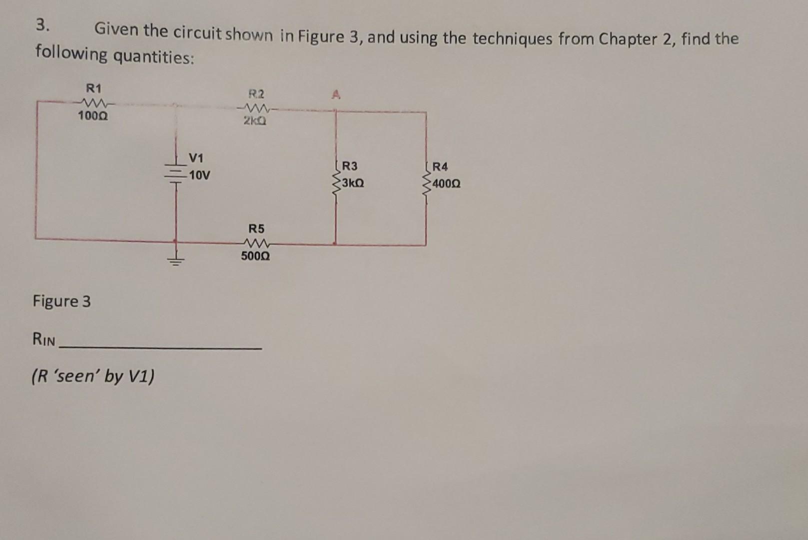 3. Given the circuit shown in Figure 3, and using the | Chegg.com