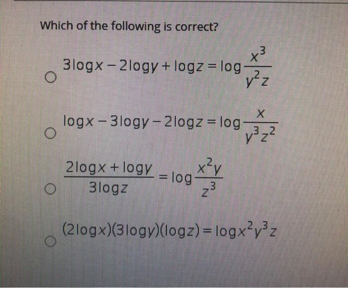 Solved Which of the following is correct? x Blogx - 2logy + | Chegg.com