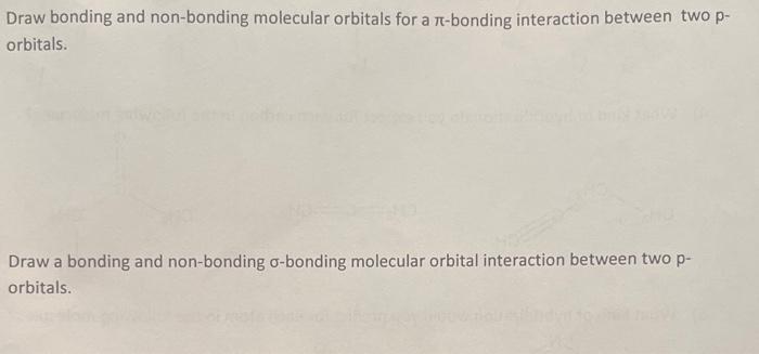 Solved Draw bonding and non-bonding molecular orbitals for a | Chegg.com