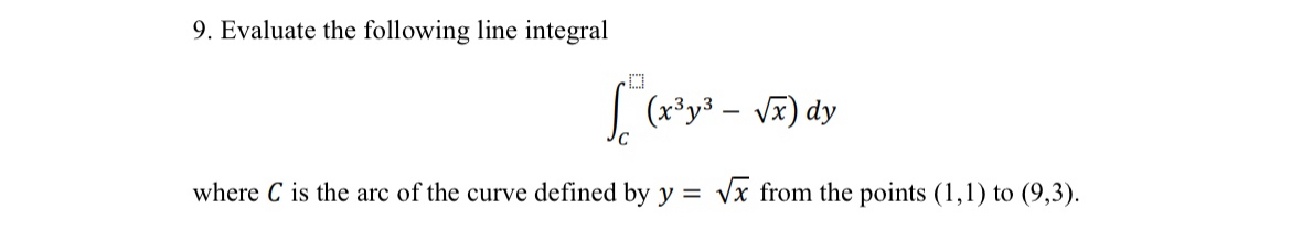 Solved Evaluate the following line | Chegg.com