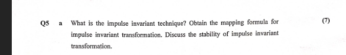 Solved Q5 ﻿a What is the impulse invariant technique? Obtain | Chegg.com