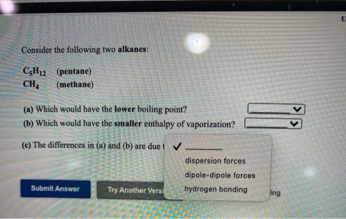 Solved U Consider the following two alkanes: C3H12 (pentane) | Chegg.com