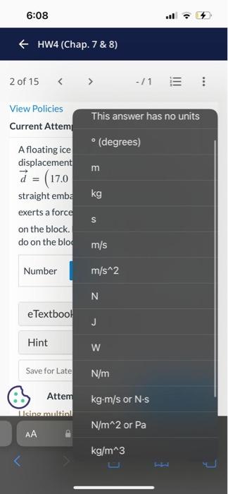 Solved 6:08 ← HW4 (Chap. 7 & 8) 2 of 15 View Policies | Chegg.com
