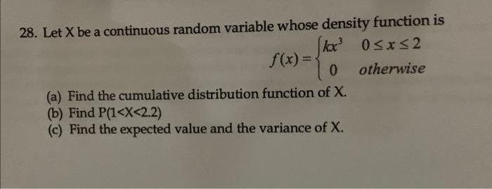 Solved 28. Let X be a continuous random variable whose | Chegg.com