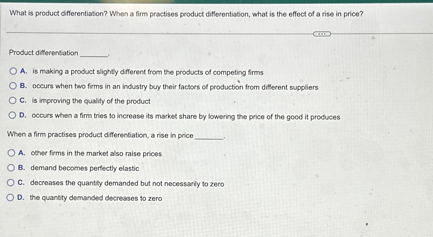 Solved What is product differentiation? When a firm | Chegg.com