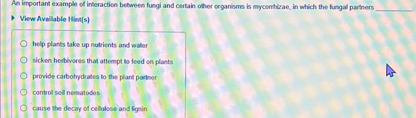 Solved An important example of interaction between fungi and | Chegg.com