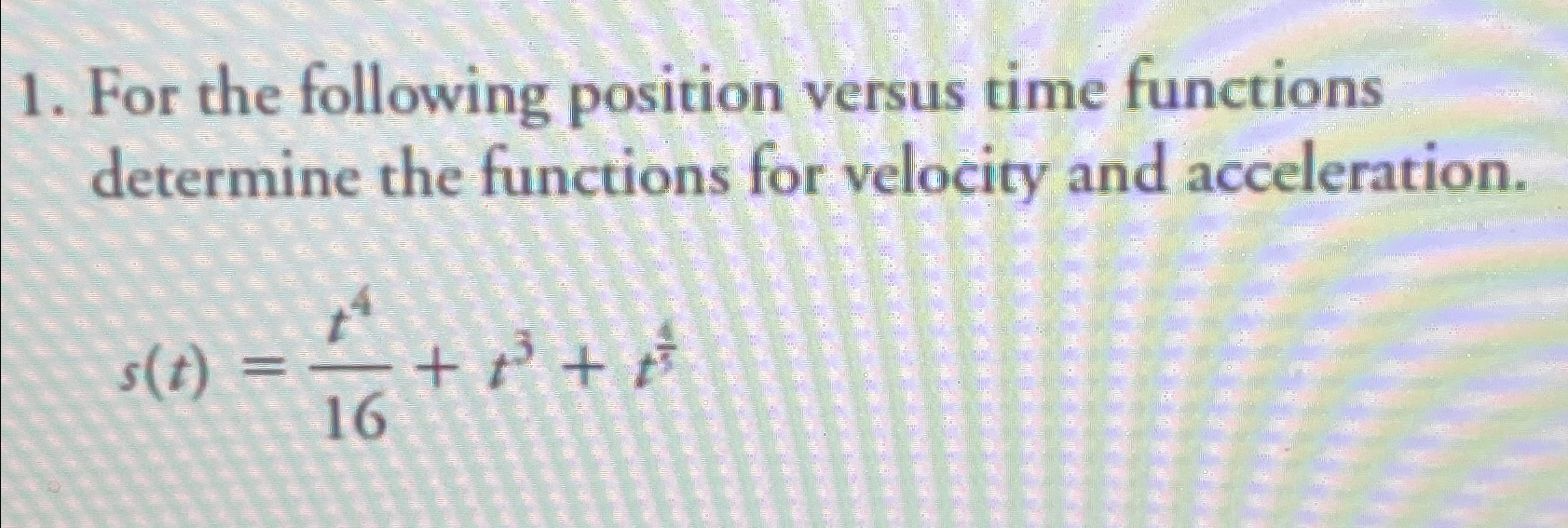 Solved For the following position versus time functions | Chegg.com