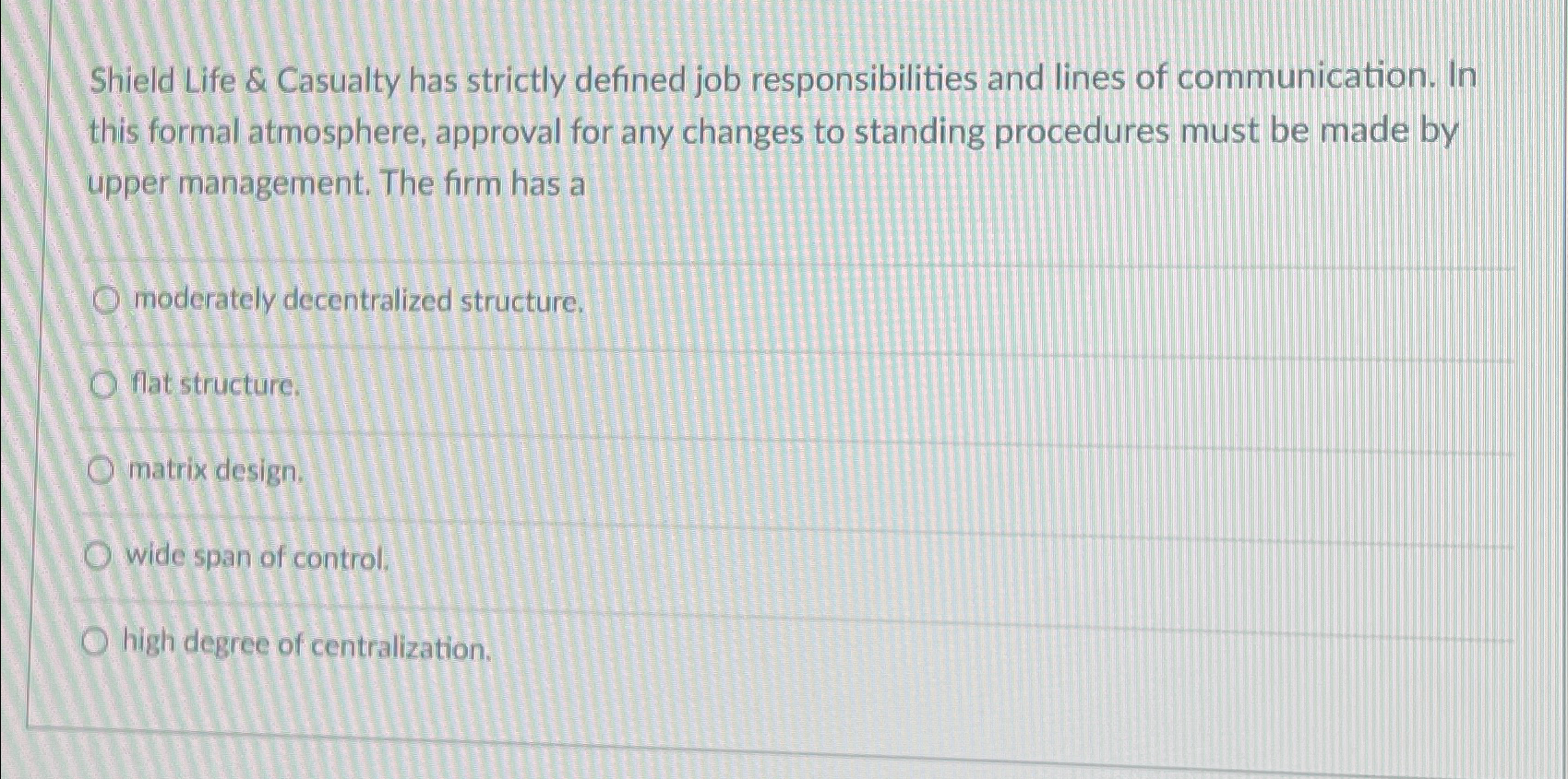 Solved Shield Life & Casualty has strictly defined job | Chegg.com