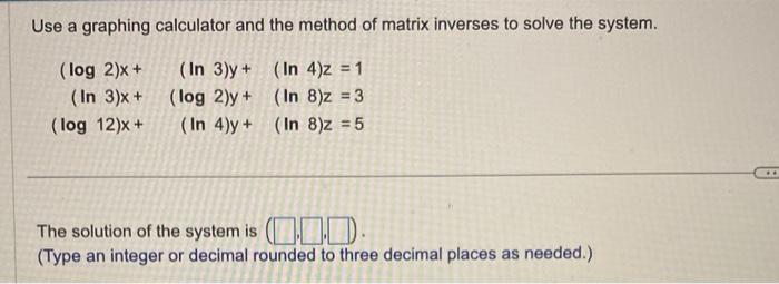 Solved Use a graphing calculator and the method of matrix | Chegg.com
