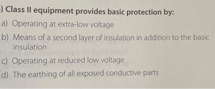 Solved Class II equipment provides basic protection by: a) | Chegg.com