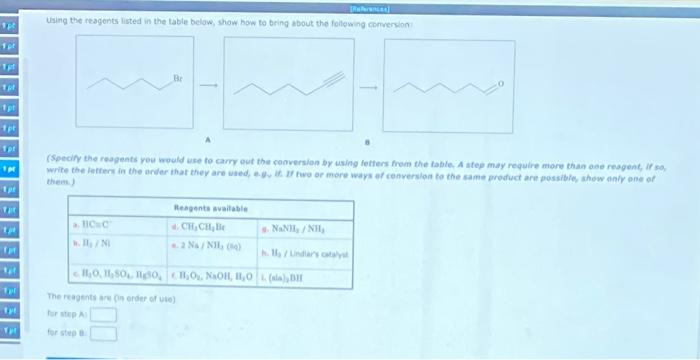 Solved Using the reagents listed in the table below, show | Chegg.com
