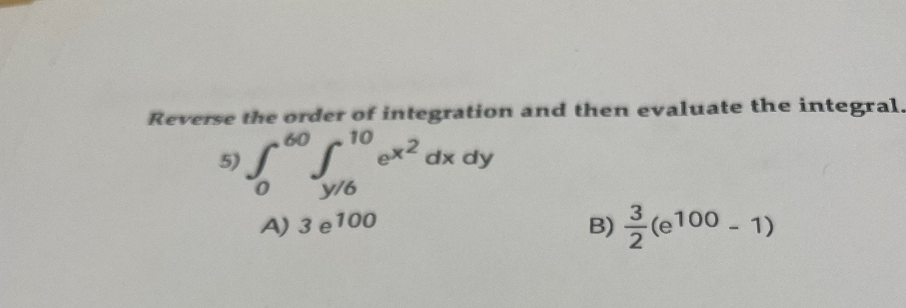 Solved Reverse the order of integration and then evaluate | Chegg.com