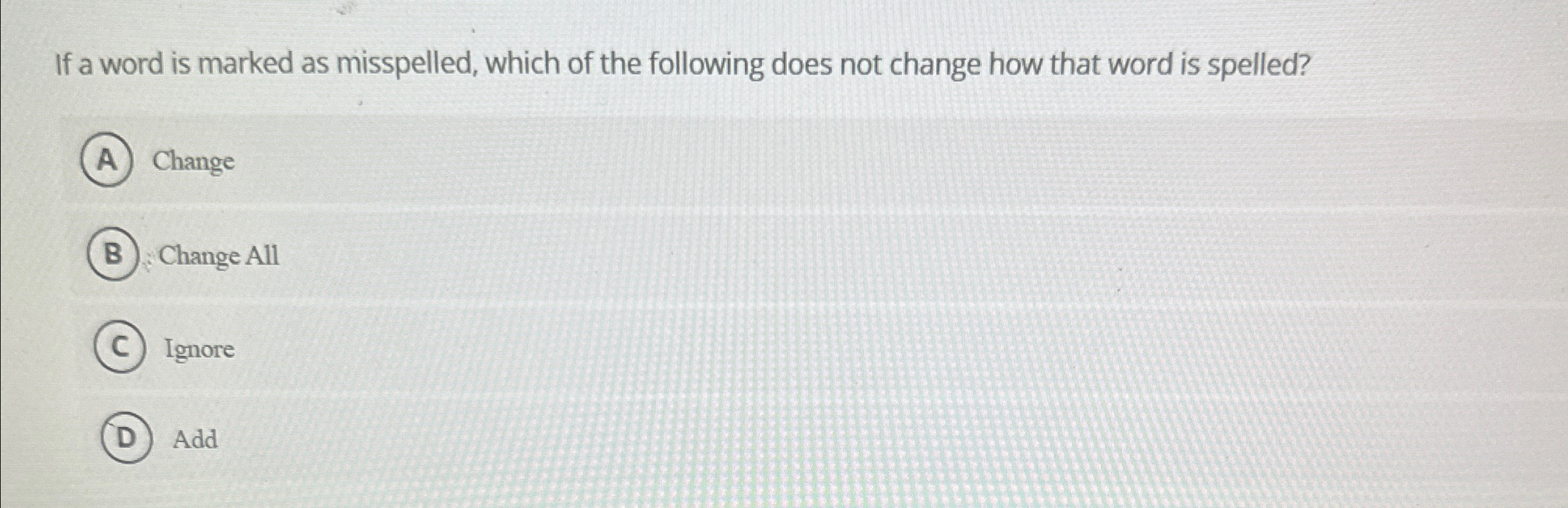 Solved If a word is marked as misspelled, which of the | Chegg.com