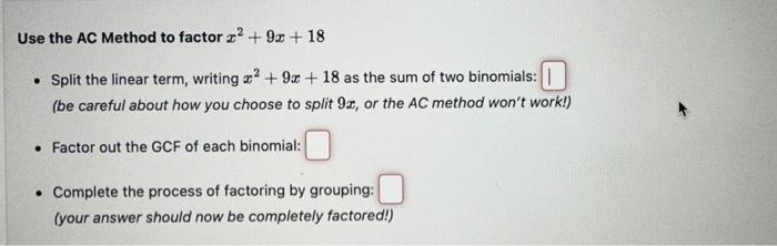Solved Use the AC Method to factor x2+9x+18 - Split the | Chegg.com