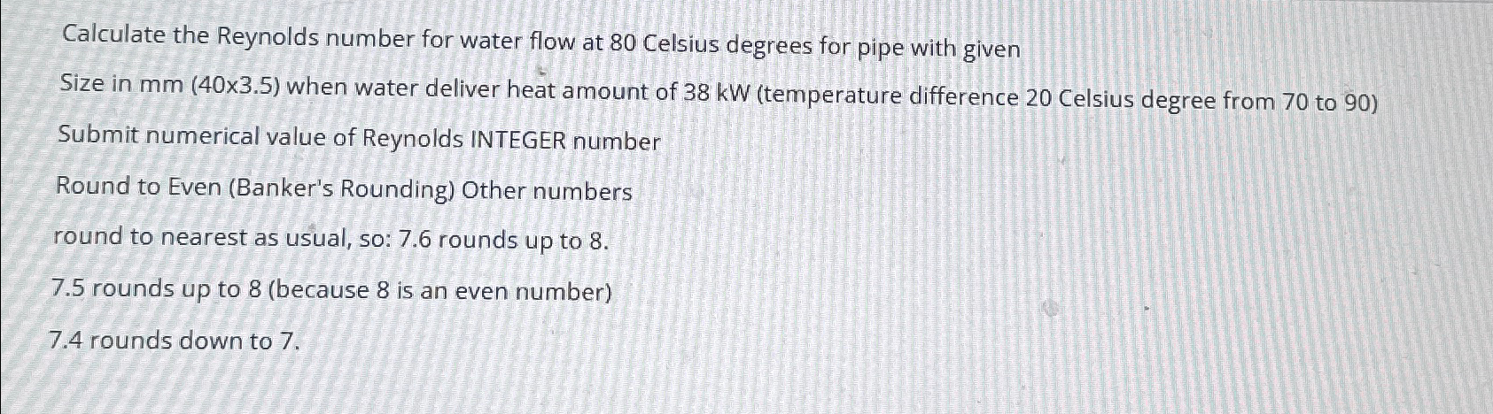 Solved Calculate the Reynolds number for water flow at 80 | Chegg.com