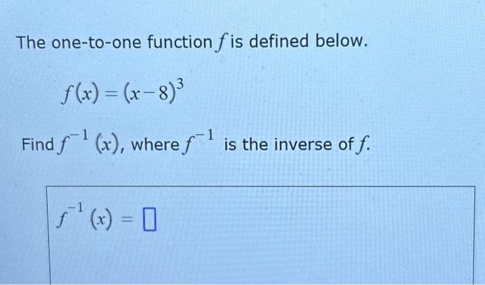 Solved The one-to-one function fis defined below. | Chegg.com