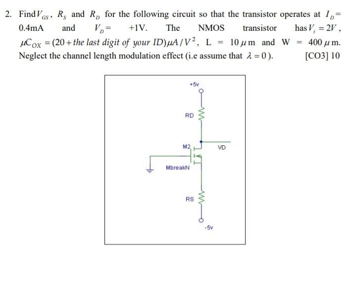 Solved 2. Find VGS, R, and R, for the following circuit so | Chegg.com