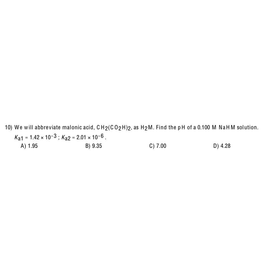 Solved We will abbreviate malonic acid, CH2(CO2H)2, ﻿as H2M. | Chegg.com