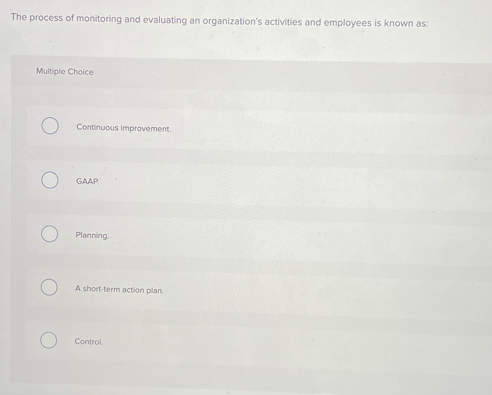 Solved The process of monitoring and evaluating an | Chegg.com