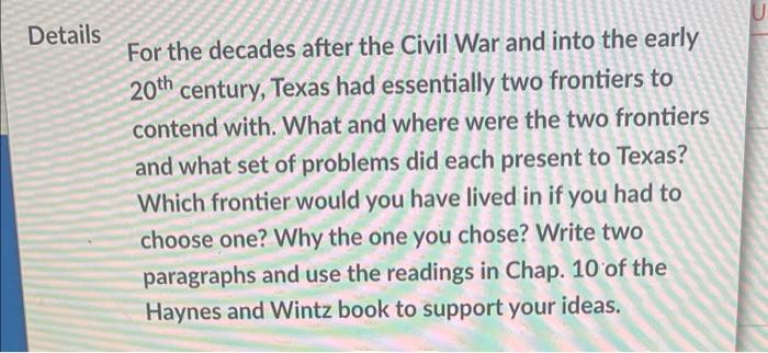 For the decades after the Civil War and into the | Chegg.com