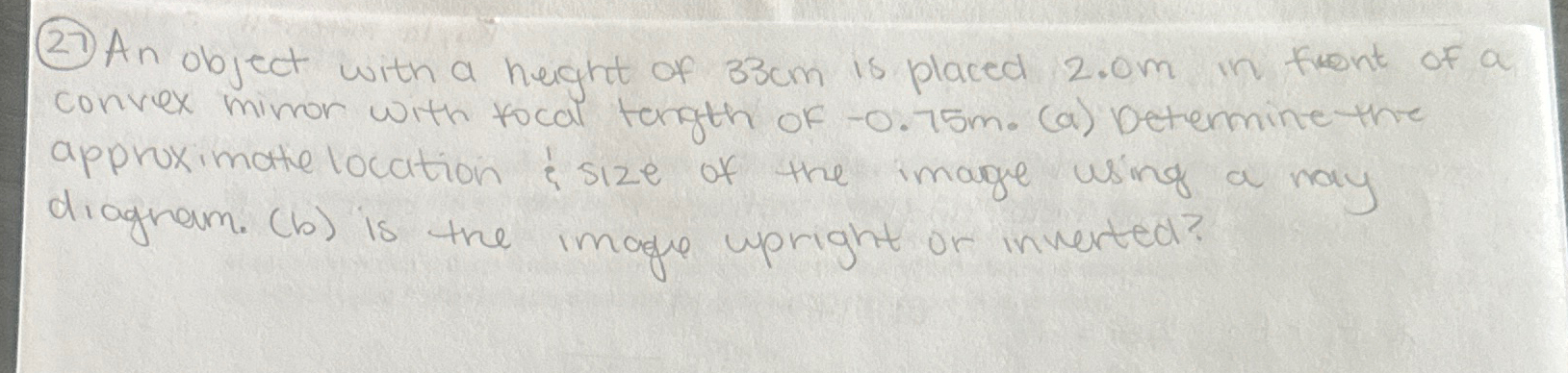 Solved (27) ﻿An object with a height of 33cm ﻿is placed 2.0m | Chegg.com