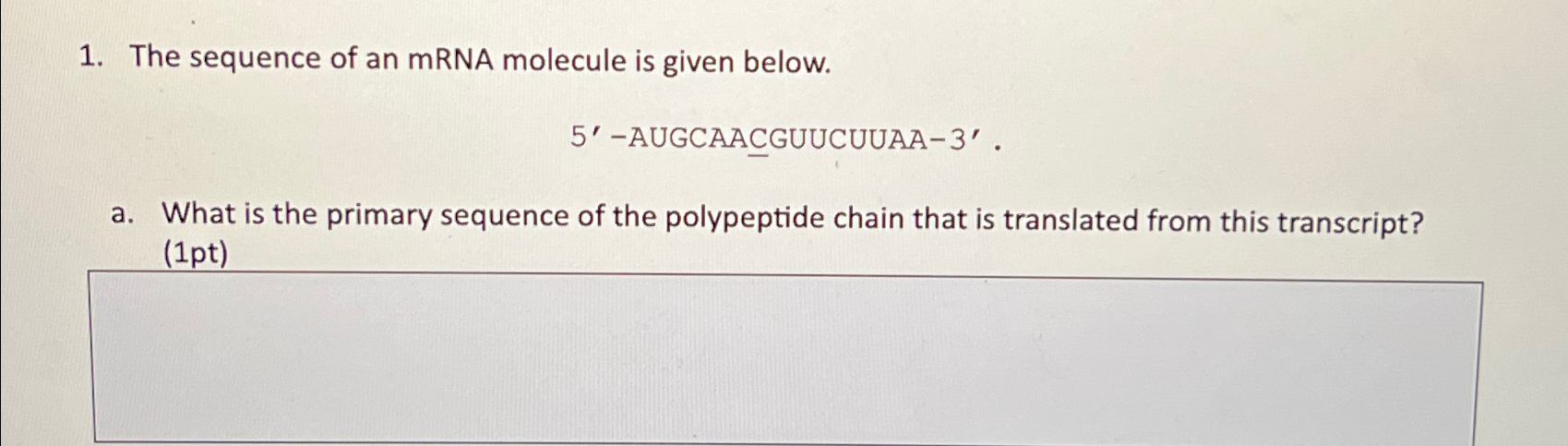 Solved The sequence of an mRNA molecule is given | Chegg.com