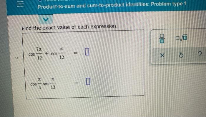 Solved Product-to-sum and sum-to-product identities: Problem | Chegg.com