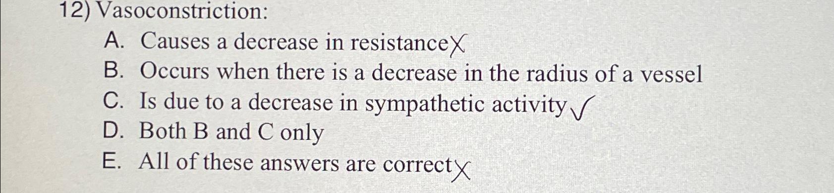 Solved Vasoconstriction:A. ﻿Causes a decrease in resistance | Chegg.com