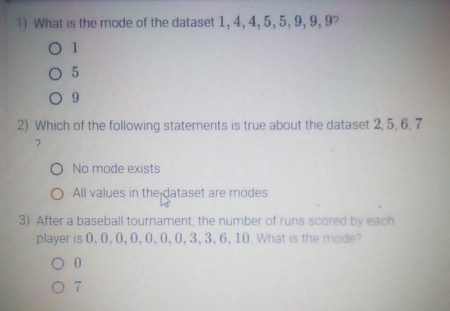 Solved What is the mode of the dataset | Chegg.com