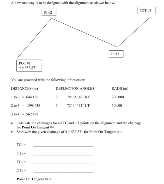 Solved A new roadway is to be designed with the alignment as | Chegg.com