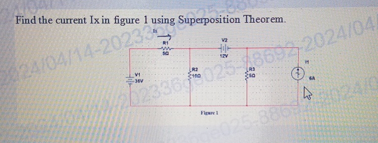 Solved Find The Current Ix In Figure 1 ﻿using Superposition