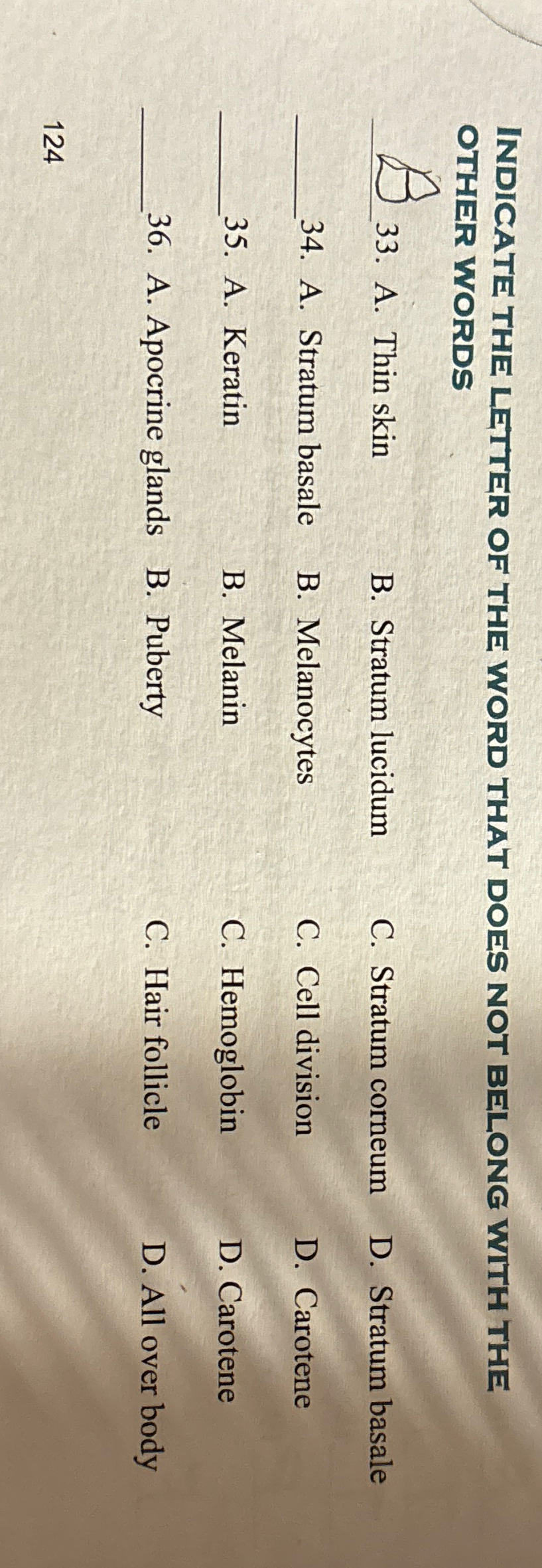 Solved INDICATE THE LETTER OF THE WORD THAT DOES NOT BELONG | Chegg.com