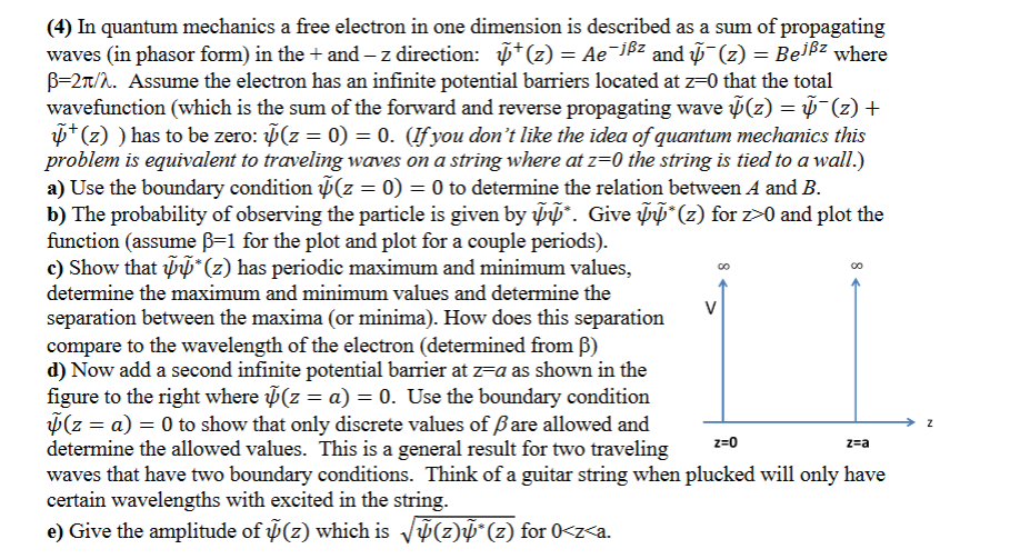 (4) ﻿In quantum mechanics a free electron in one | Chegg.com