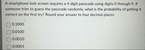Solved A smartphone lock screen requires a 4-digit passcode | Chegg.com