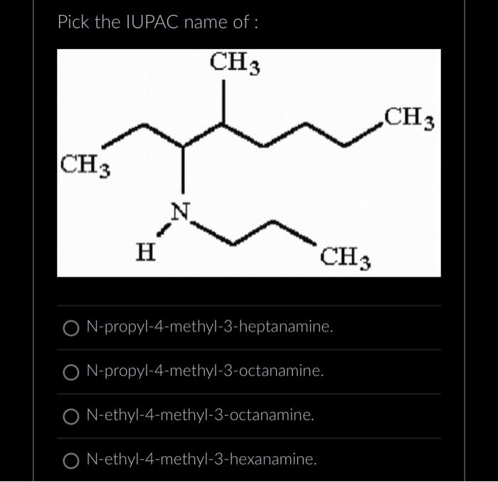 Solved Pick the IUPAC name of : | Chegg.com