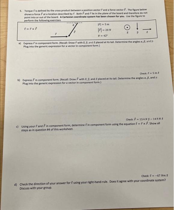 Solved 5. Torque i^ is defined by the cross product between | Chegg.com