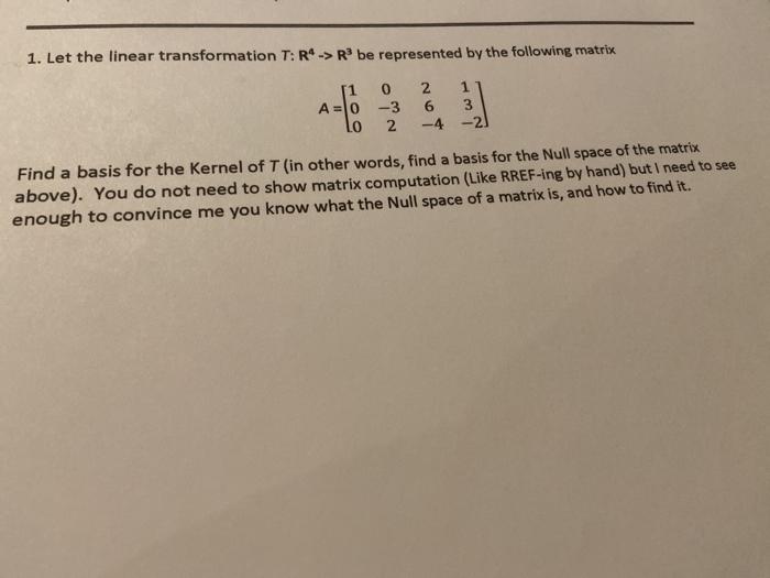 Solved 1. Let the linear transformation T: R9 -> R'be | Chegg.com