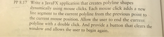 Solved Pp 817 Write Javafx Application Creates Polyline Shapes Dynamically Using Mouse 7763