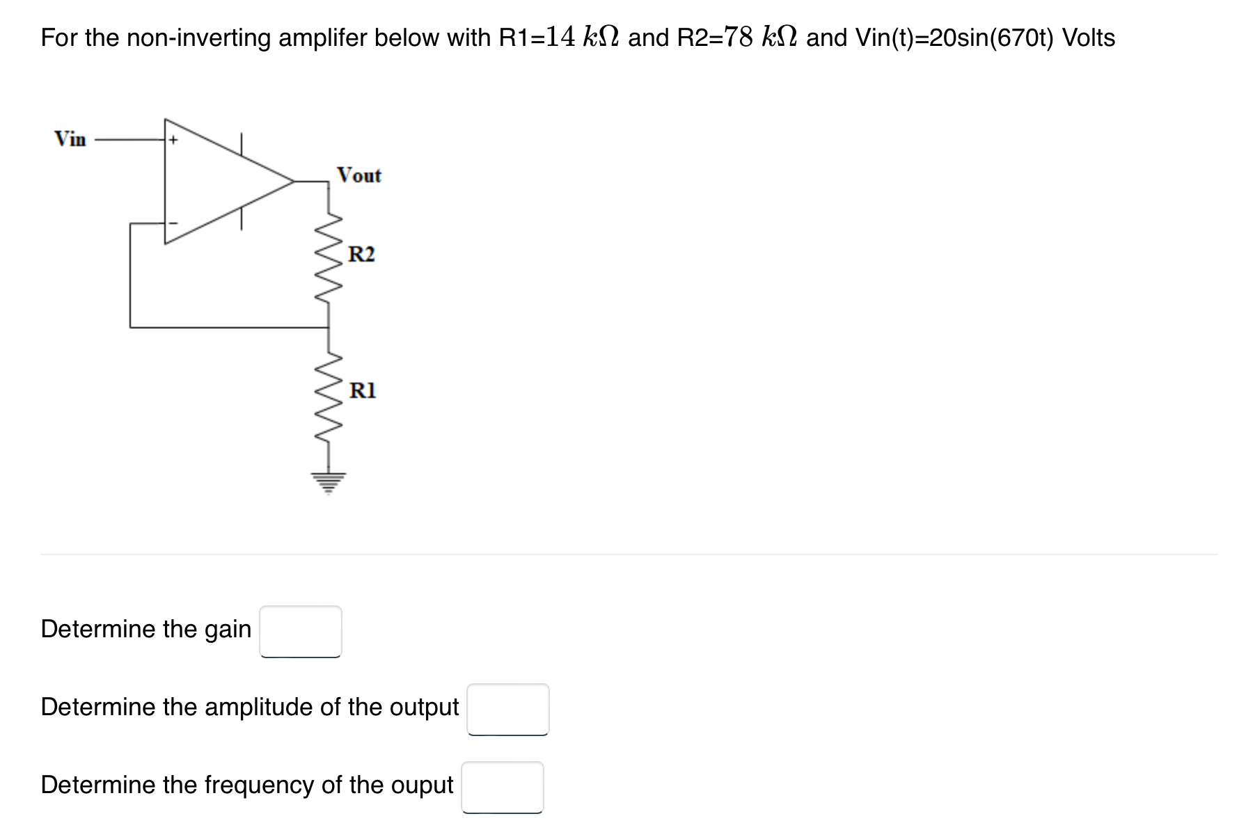 Solved For the non-inverting amplifer below with R1=14kΩ | Chegg.com