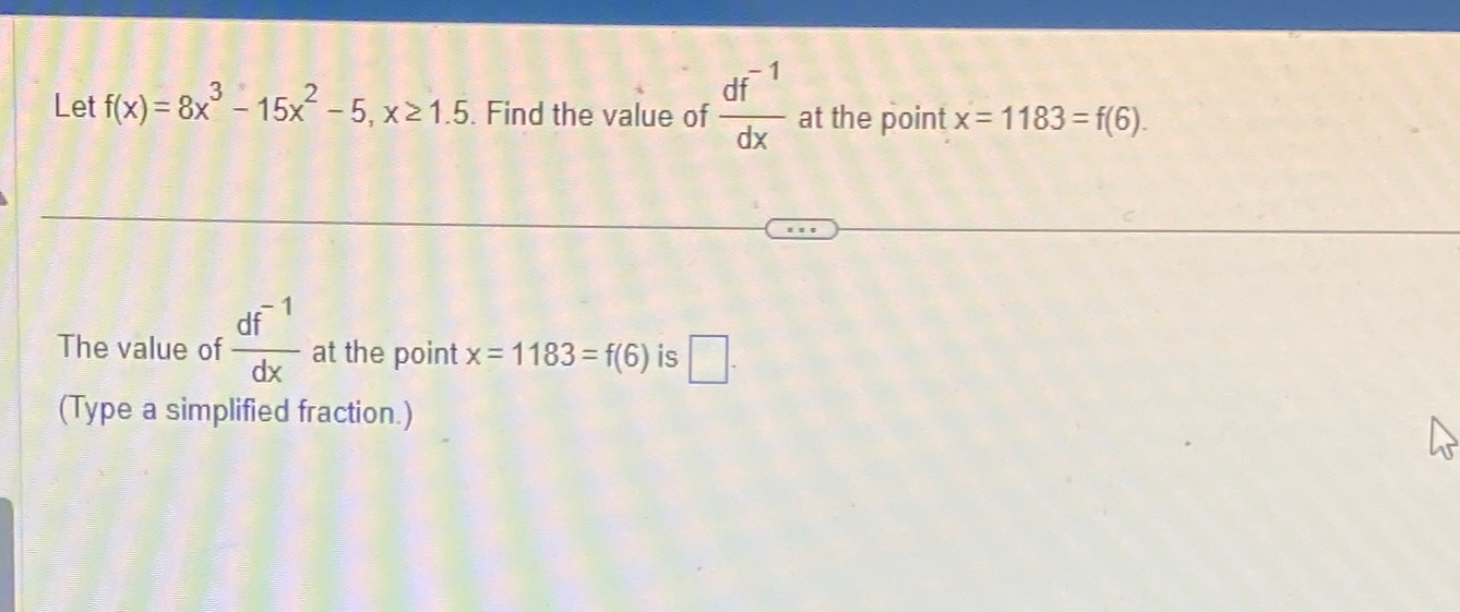 Solved Let f(x)=8x3-15x2-5,x≥1.5. ﻿Find the value of df-1dx | Chegg.com