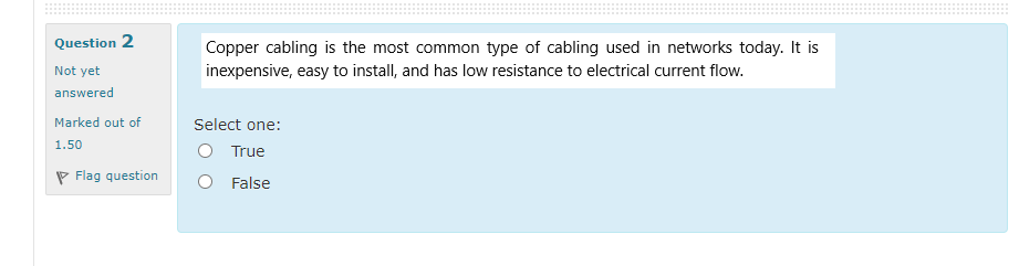 Solved Copper cabling is the most common type of cabling | Chegg.com