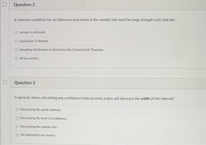 Solved D Question 2 A common condition for an inference | Chegg.com