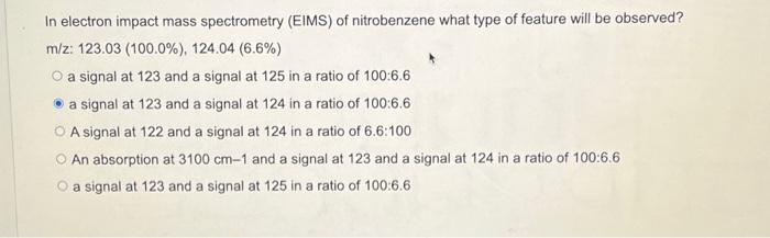 Solved In electron impact mass spectrometry (EIMS) of | Chegg.com