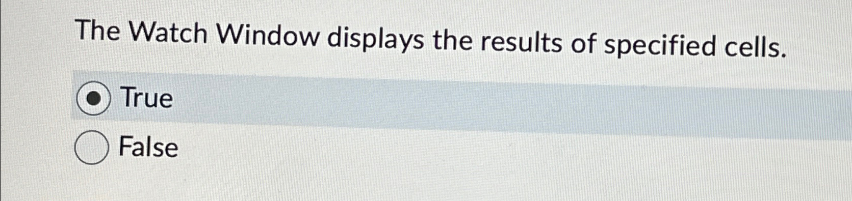 Solved The Watch Window displays the results of specified | Chegg.com