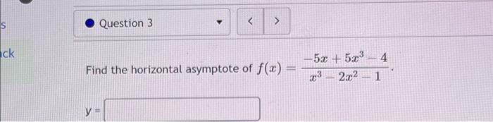 Solved Find The Horizontal Asymptote Of