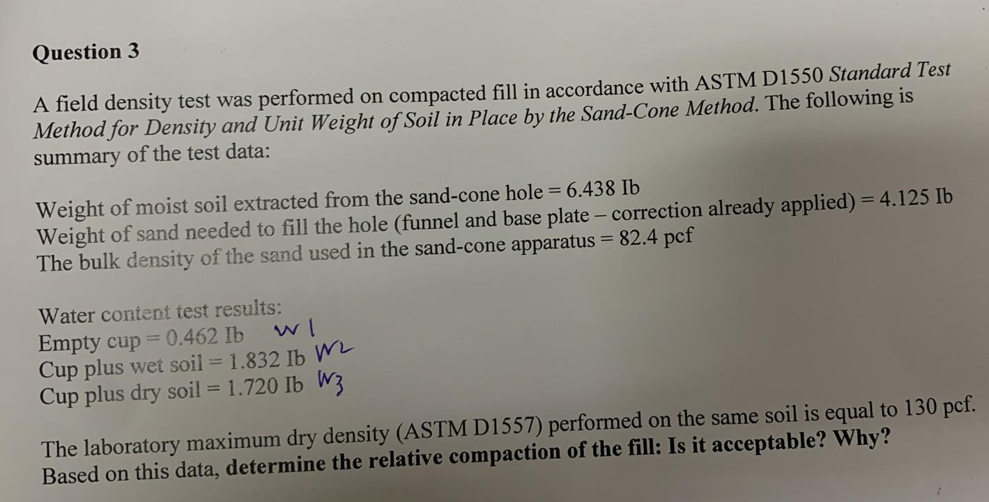 Solved Question 3 A field density test was performed on | Chegg.com