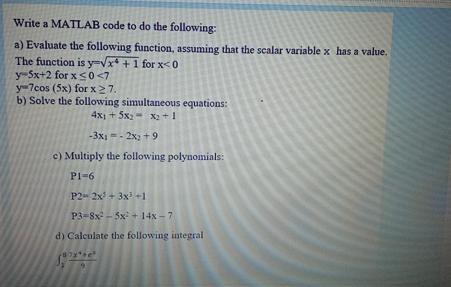 Solved Write a MATLAB code to do the following: a) Evaluate | Chegg.com