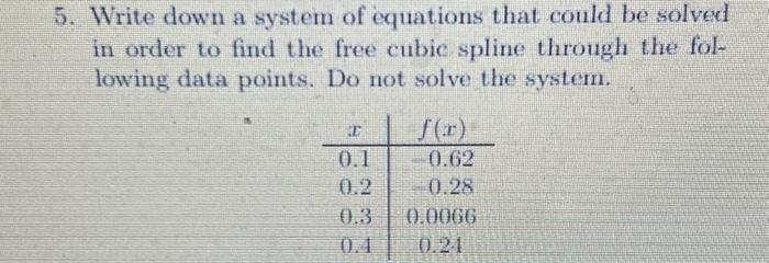 Solved 5. Write down a system of equations that could be | Chegg.com
